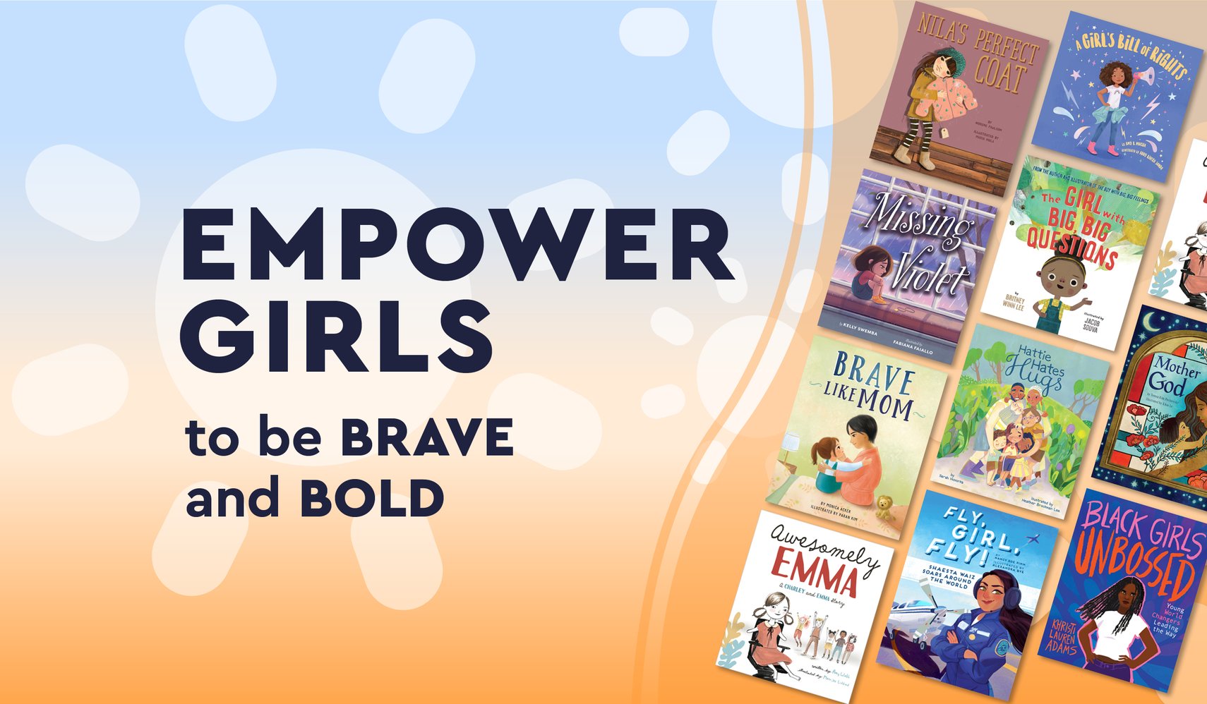 Stories to Empower Girls to Be Brave and Bold