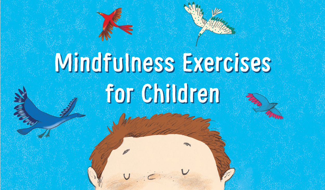 7 Mindfulness Exercises for Young Children